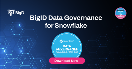 Increase Data Security and Privacy Context with BigID’s Connected App for Snowflake | BigID