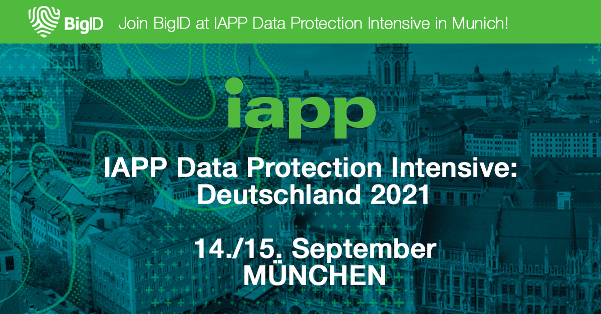 IAPP Data Protection Intensive: Deutschland 2021 | BigID