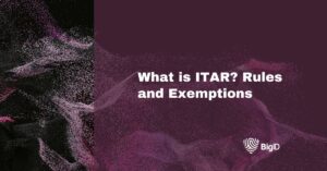 What is ITAR? Rules and Exemptions | BigID