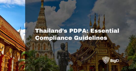 Thailand’s PDPA: Essential Compliance Guidelines | BigID