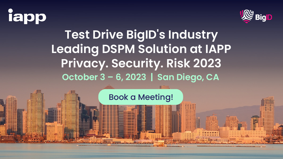 IAPP Privacy. Security. Risk. 2023 | BigID