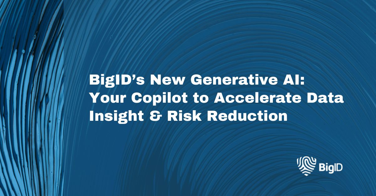 BigID's Generative AI: Accelerate Data Insight