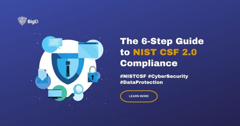 The 6-Step Guide to NIST CSF 2.0 Compliance | BigID