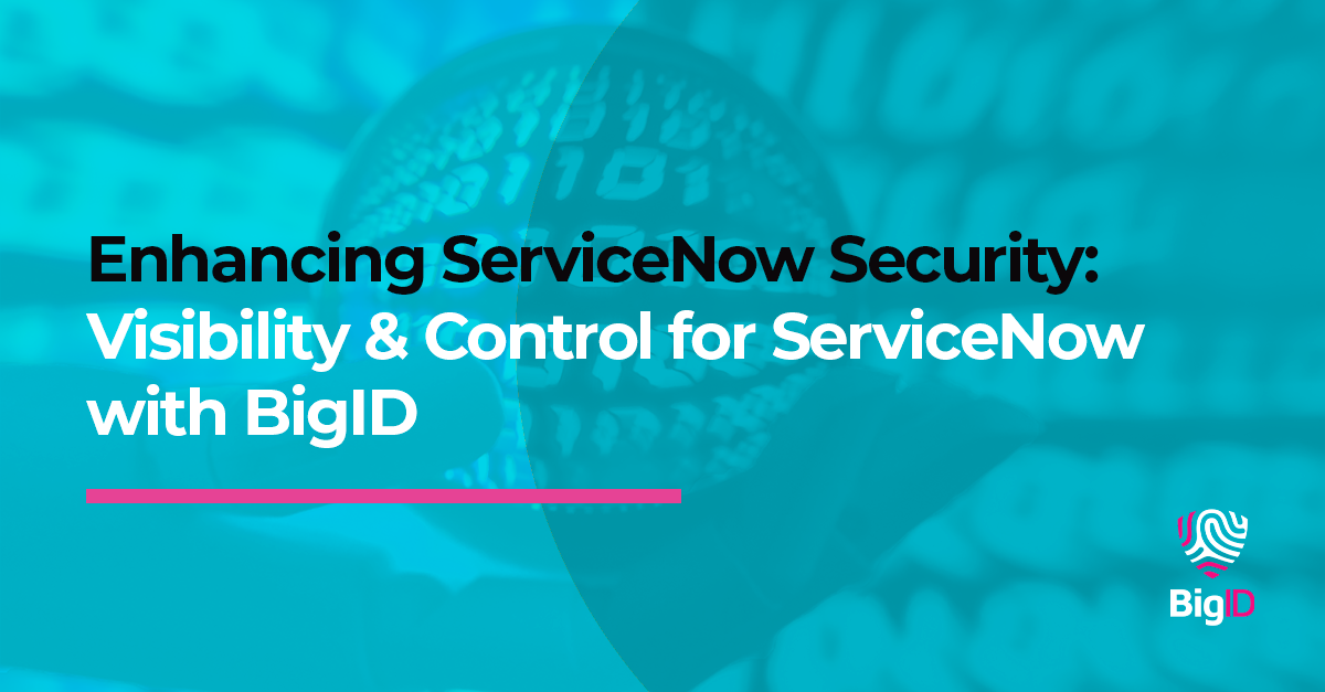 Enhancing ServiceNow Security: Visibility & Control for ServiceNow with ...
