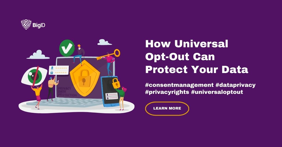 How Universal Opt-Out Can Protect Your Data | BigID