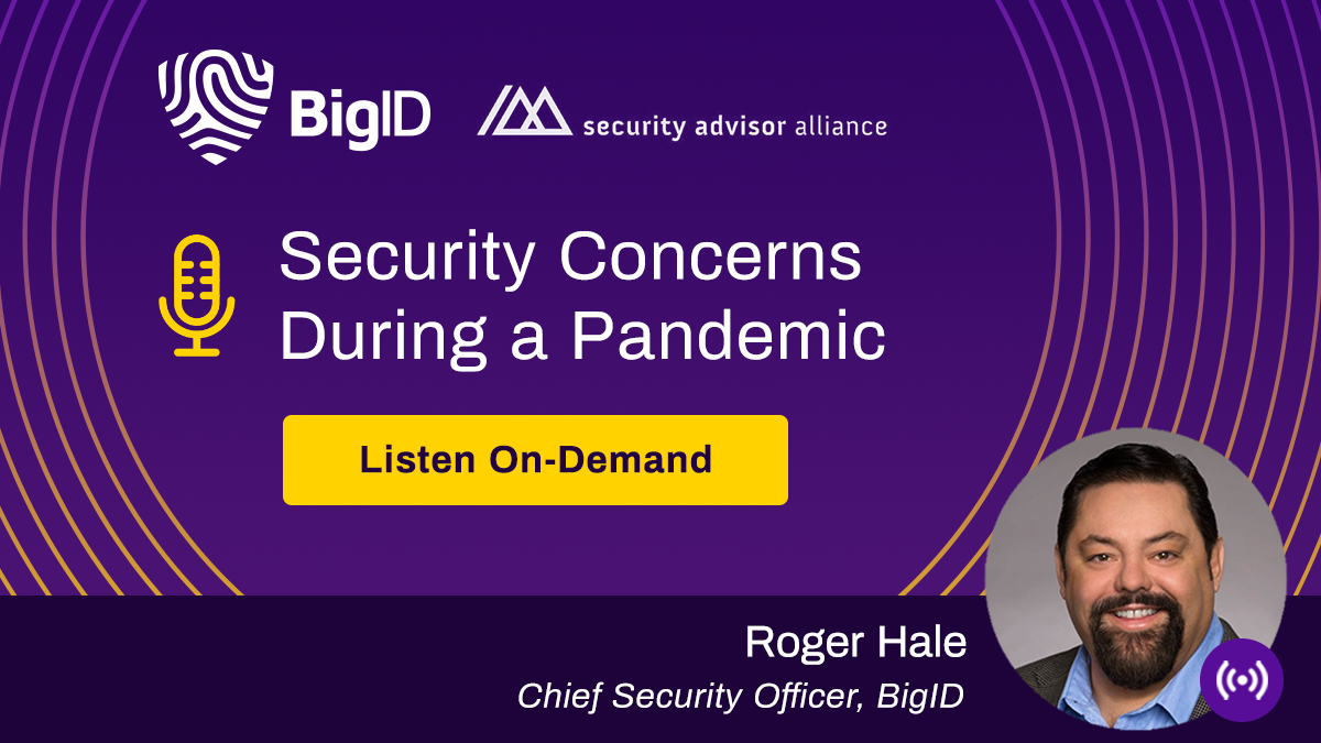 Security Concerns During a Pandemic | BigID