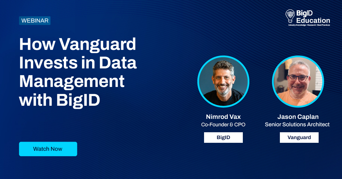 How Vanguard Invests in Data Management with BigID | BigID