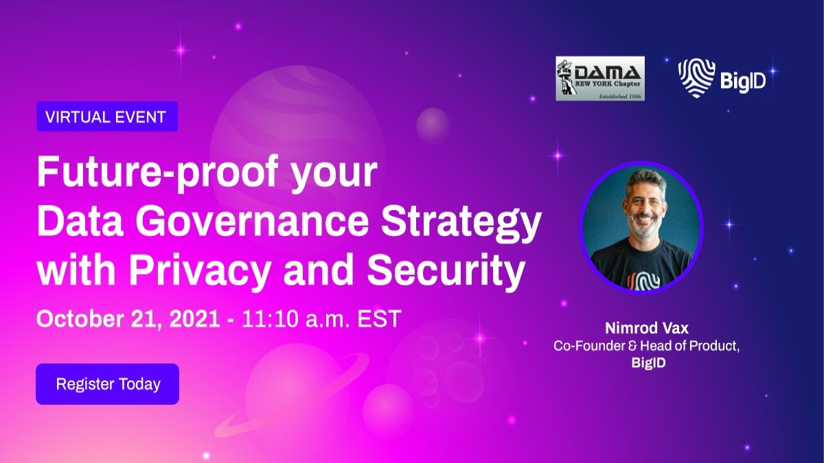Future-proof your Data Governance Strategy with Privacy and Security | BigID