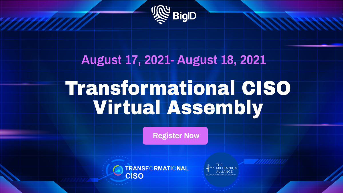 Transformational CISO Virtual Assembly | BigID