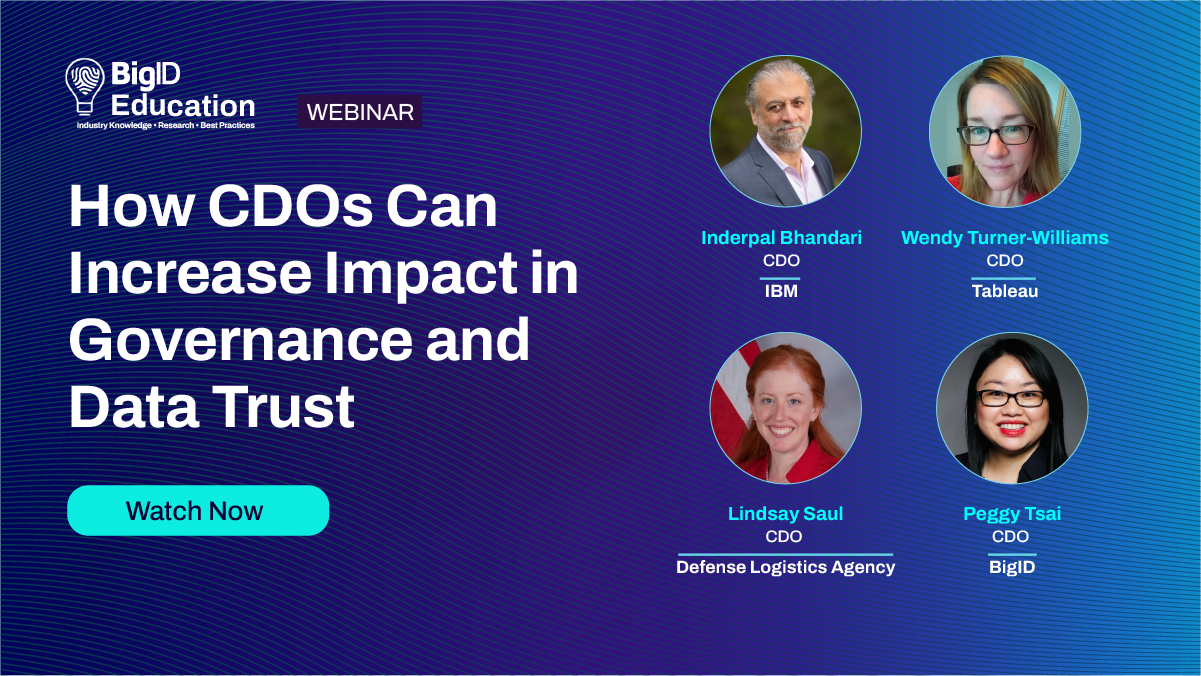 How CDOs Can Increase Impact in Governance and Data Trust | BigID