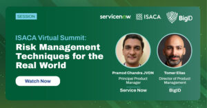ISACA Virtual Summit: Risk Management Techniques for the Real World | BigID