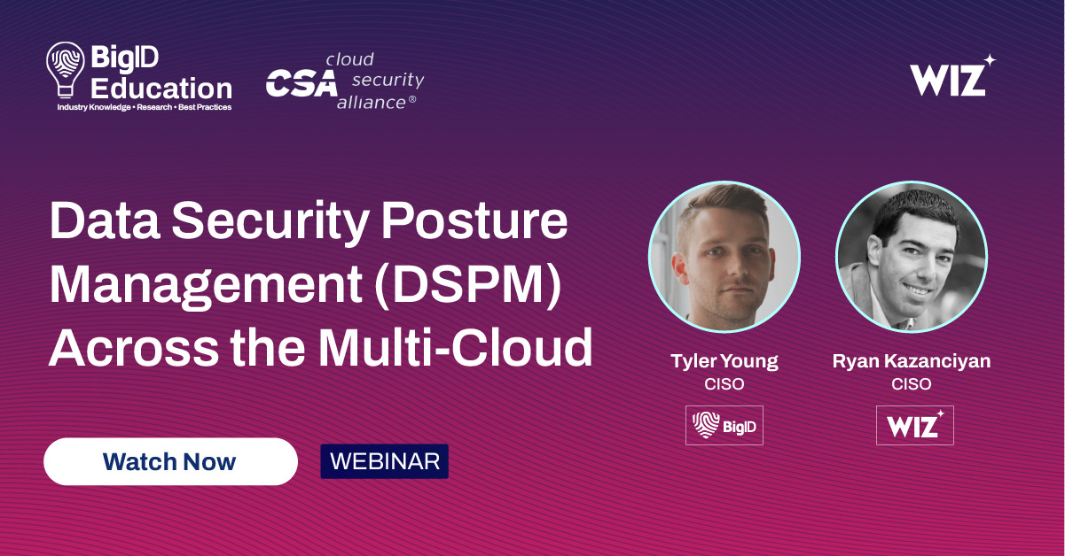 Data Security Posture Management (DSPM) Across the Multi-Cloud | BigID