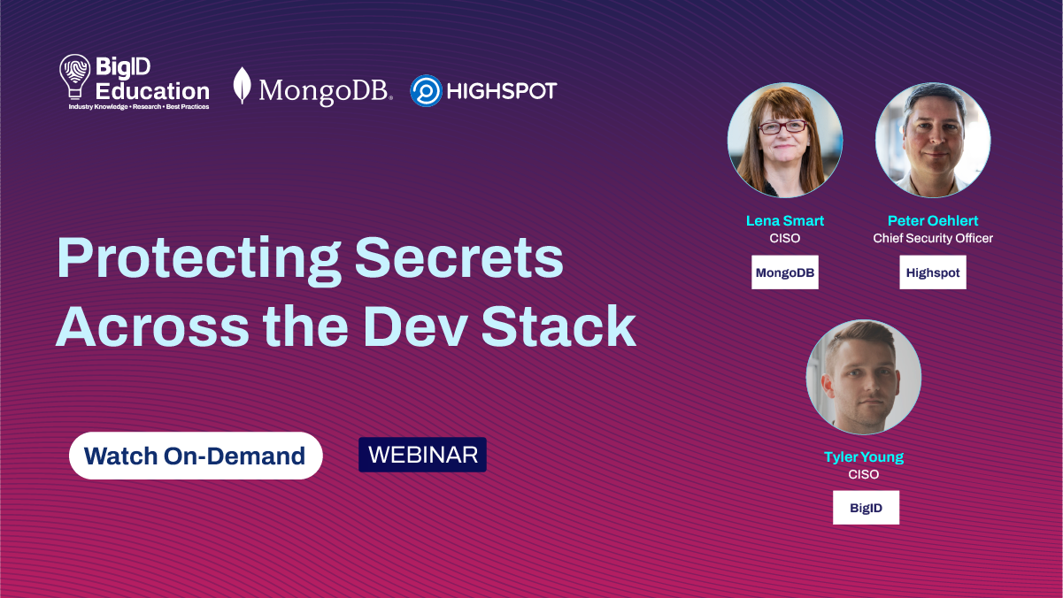Protecting Secrets Across the Dev Stack | BigID