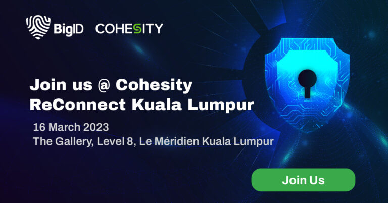 Cohesity ReConnect - Kuala Lumpur | BigID