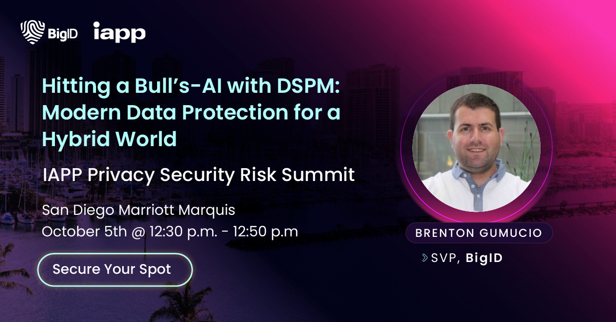 IAPP Privacy. Security. Risk. Summit - Session | BigID