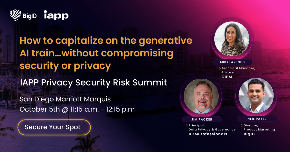 IAPP Privacy. Security. Risk. Summit - Session | BigID
