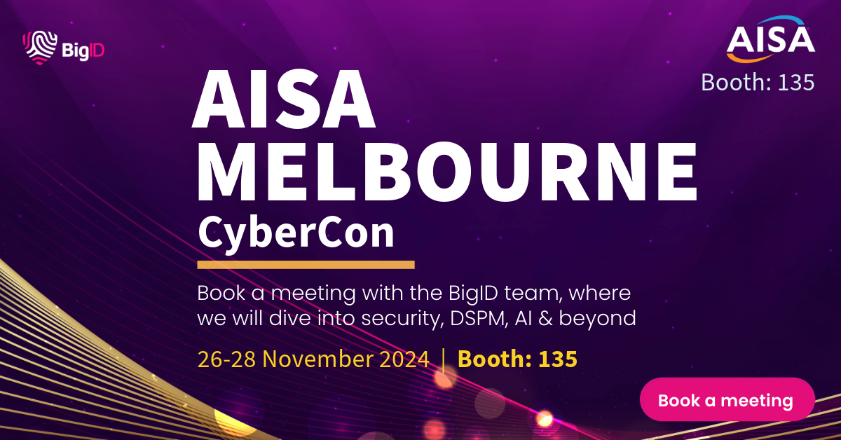 AISA MELBOURNE CyberCon | BigID
