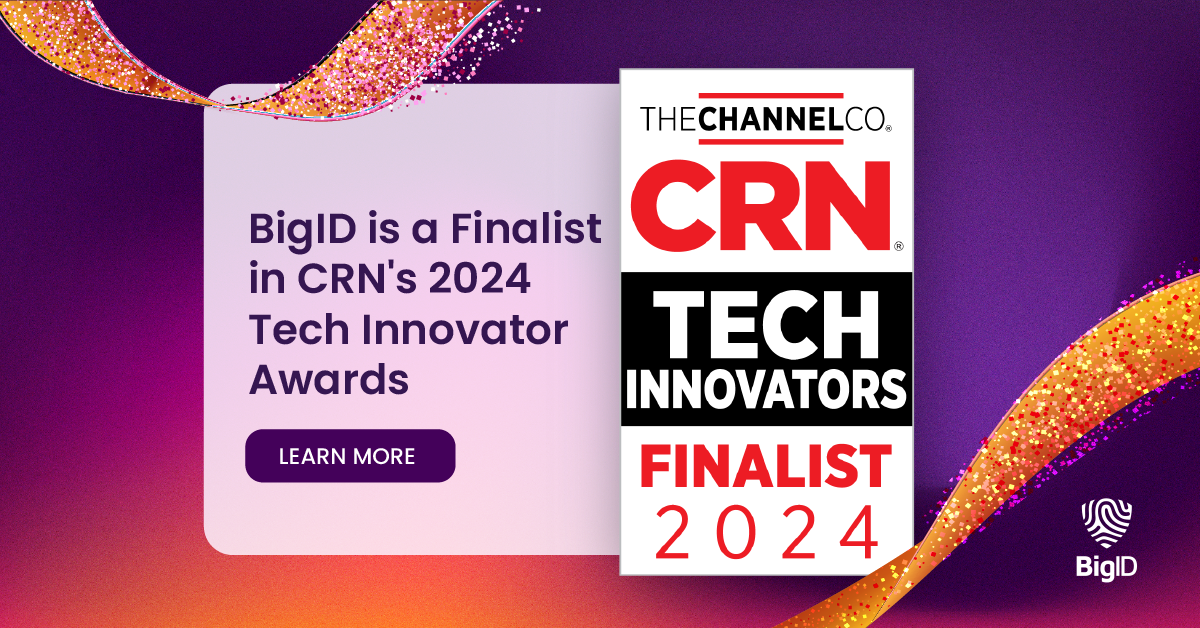 BigID's Revolutionary AI-Data Security Earns a Spot in CRN's 2024 Tech ...