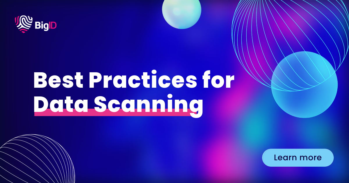 Best Practices for Data Scanning | BigID