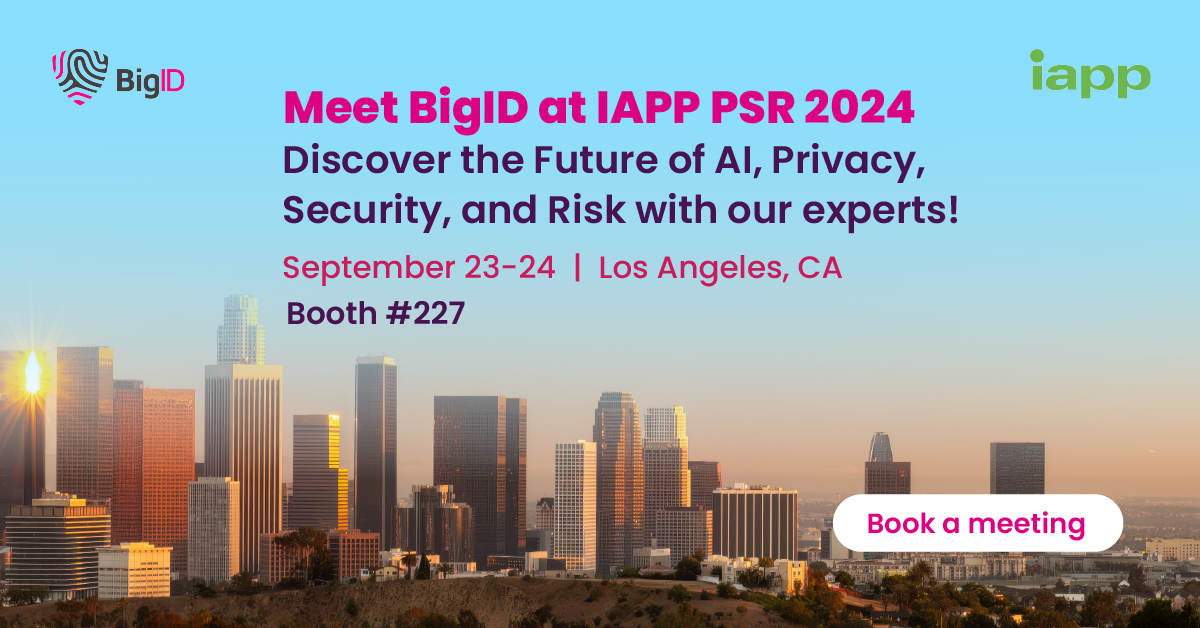 IAPP Privacy. Security. Risk. 2024 - BigID