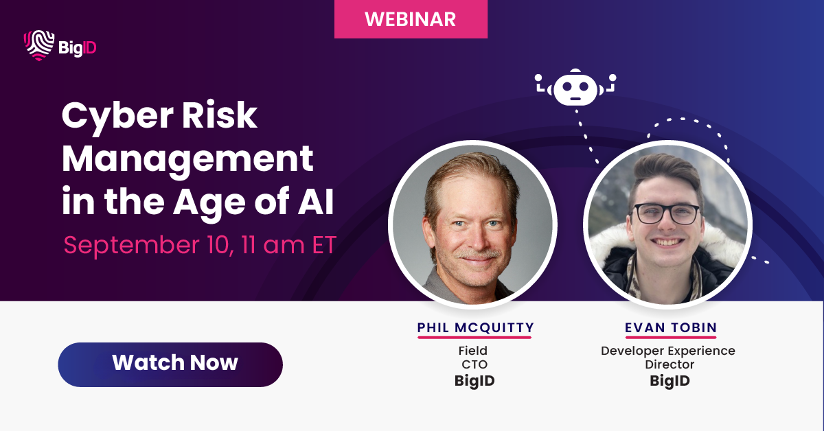 Cyber Risk Management in the Age of AI | BigID