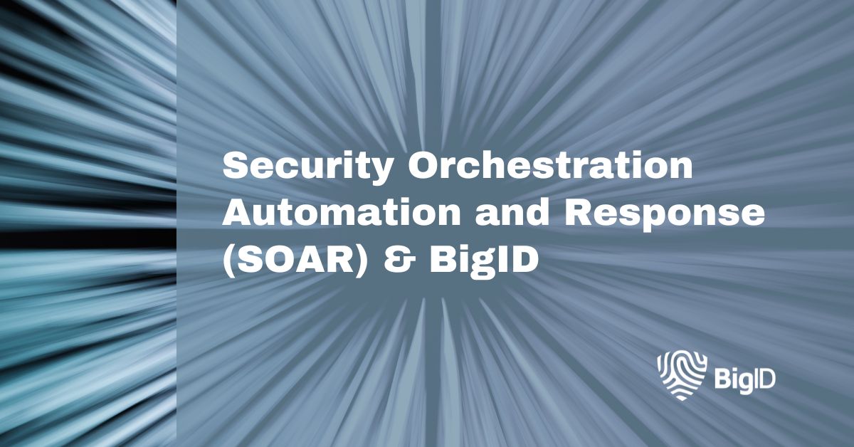 SOAR & BigID | BigID