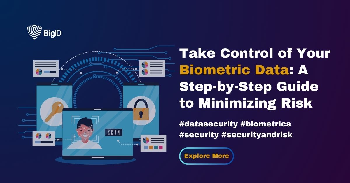 Take Control of Your Biometric Data: A Step-by-Step Guide to Minimizing ...
