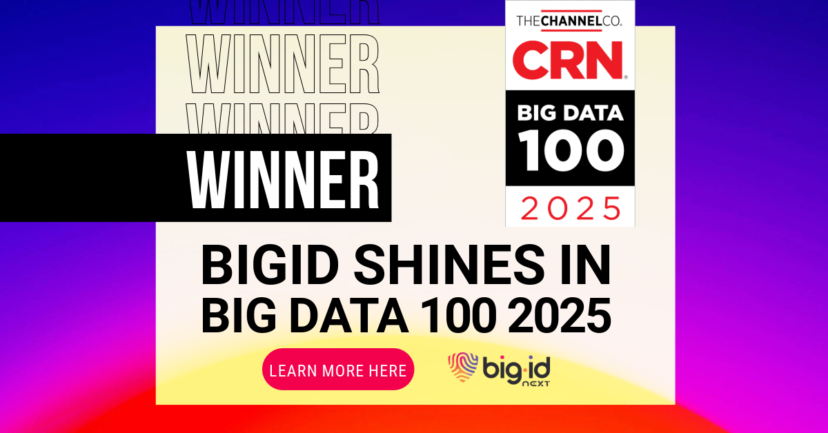 BigID Named to CRN’s 2025 Big Data 100 List for Innovation in Data ...