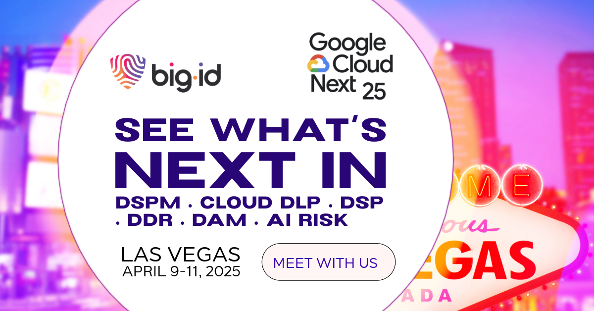 Google Cloud Next 2025 | BigID