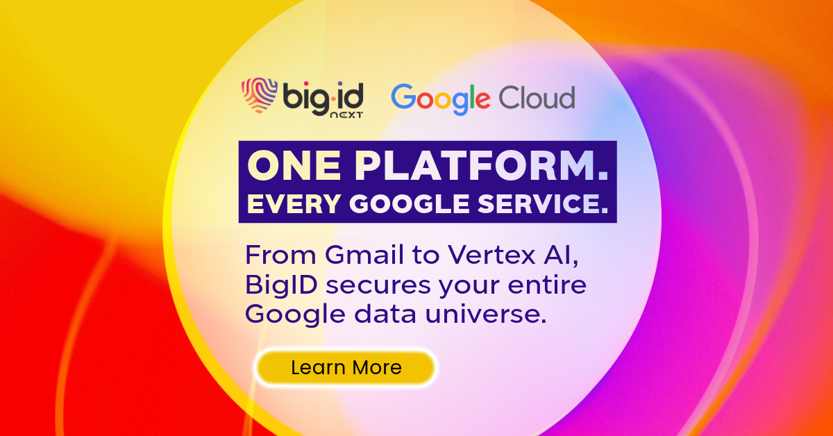 Secure & Govern Your AI Data: BigID Expands Support for Google Cloud ...
