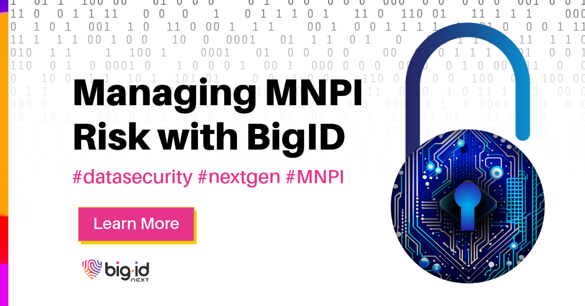 Managing MNPI Risk with BigID | BigID