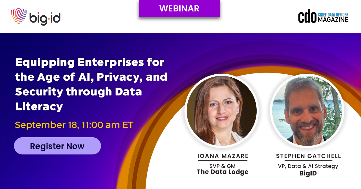 Equipping Enterprises for the Age of AI, Privacy and Security through Data Literacy | BigID