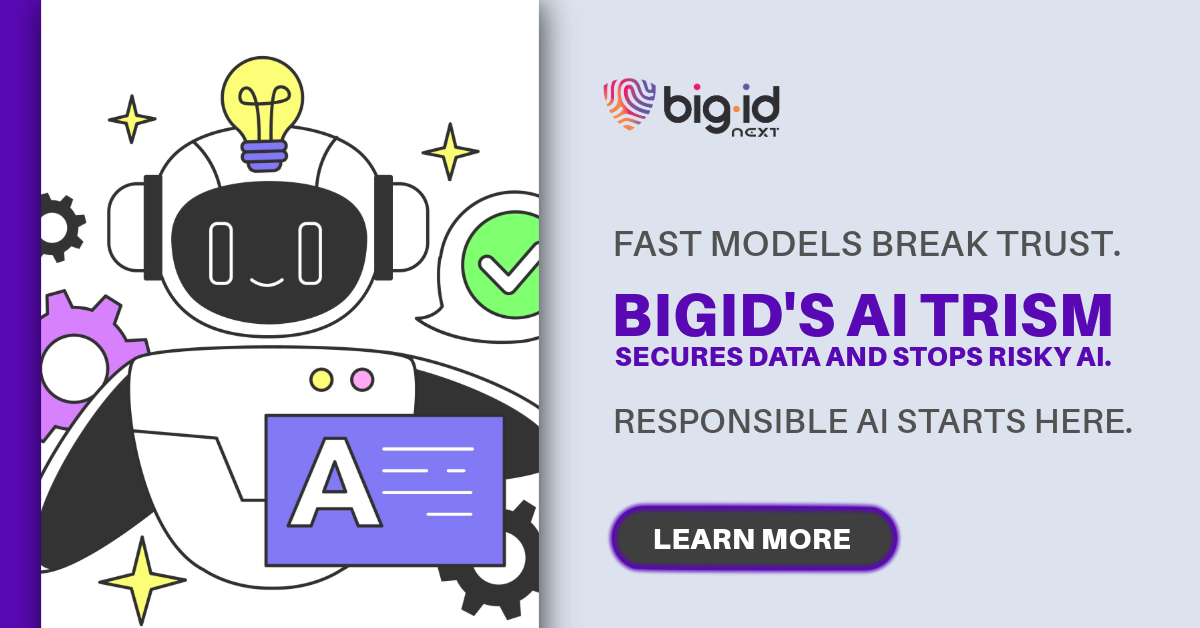 Operationalize AI Trust, Risk & Security with BigID’s AI TRiSM | BigID