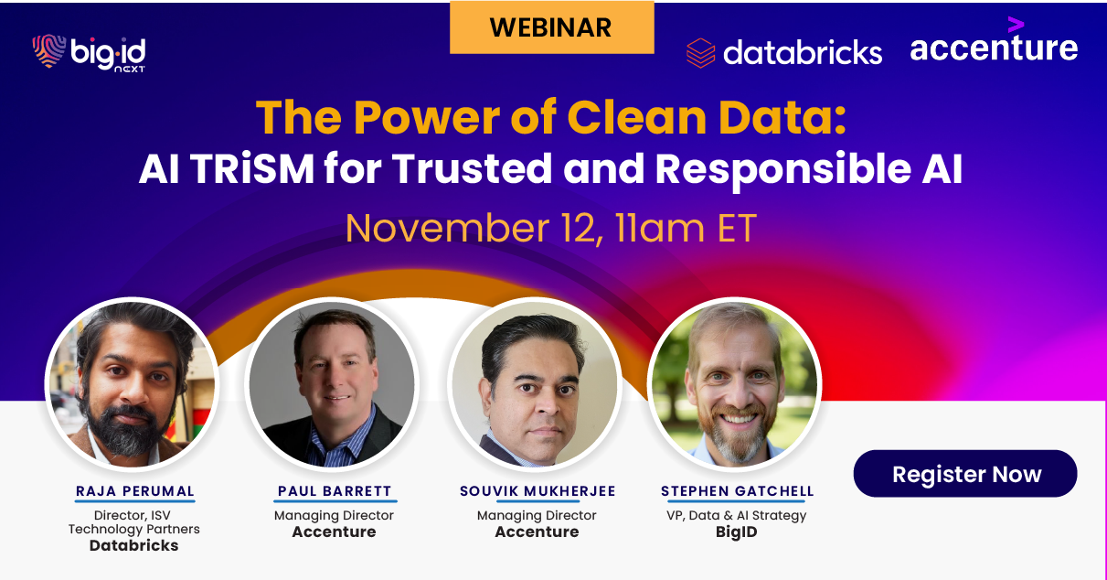 The Power of Clean Data: AI TRiSM for Trusted and Responsible AI | BigID