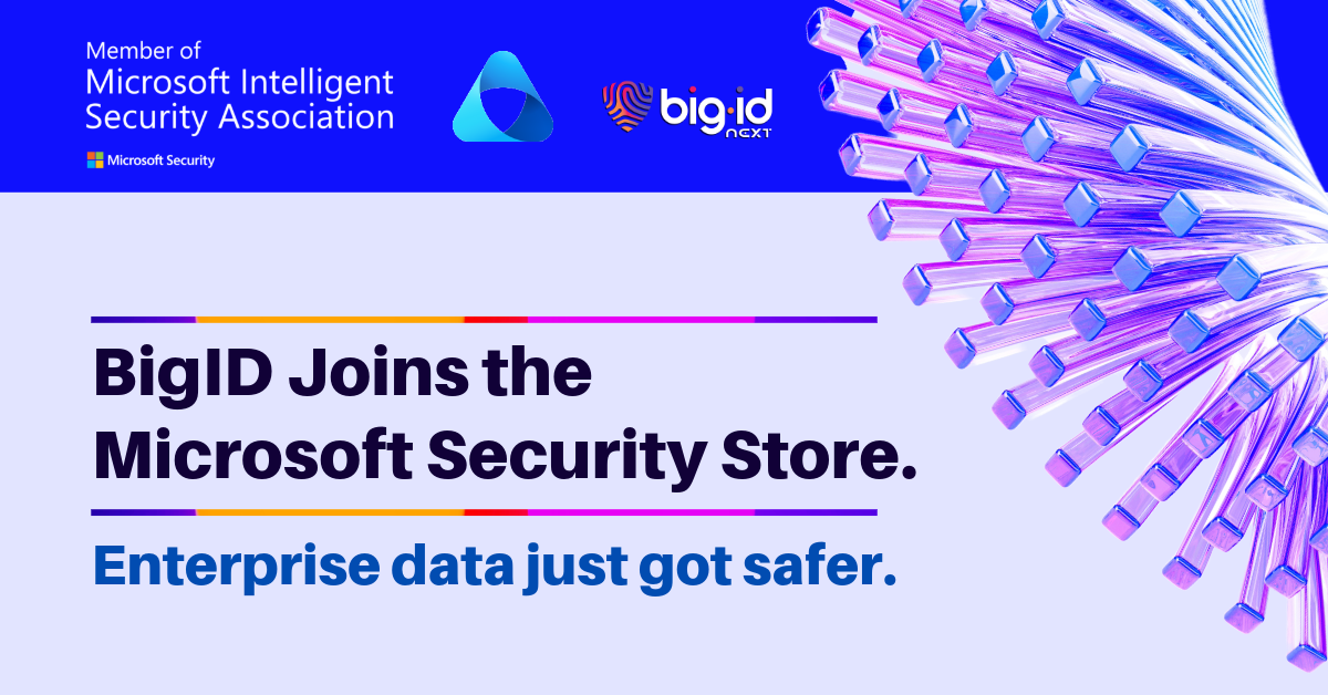 BigID Joins Microsoft Security Store to Help You Protect Sensitive Data and Manage AI Risk | BigID